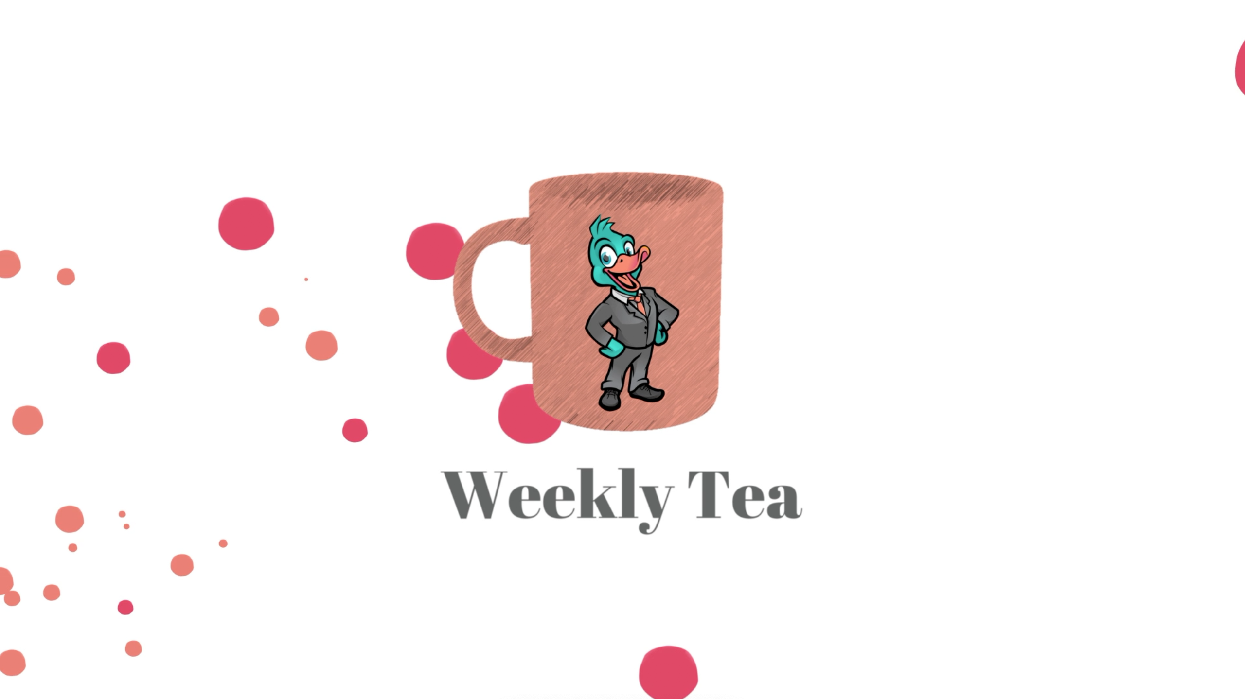Welcome to Our Weekly Tea! - You can also be part of Job Duck